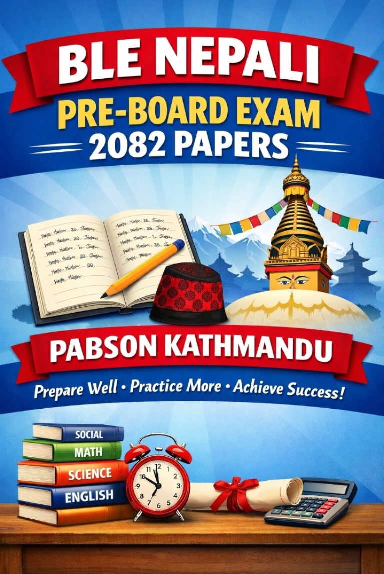 BLE Nepali Pre-Board Exam 2082 Papers | PABSON Kathmandu - Bidhya Mandir